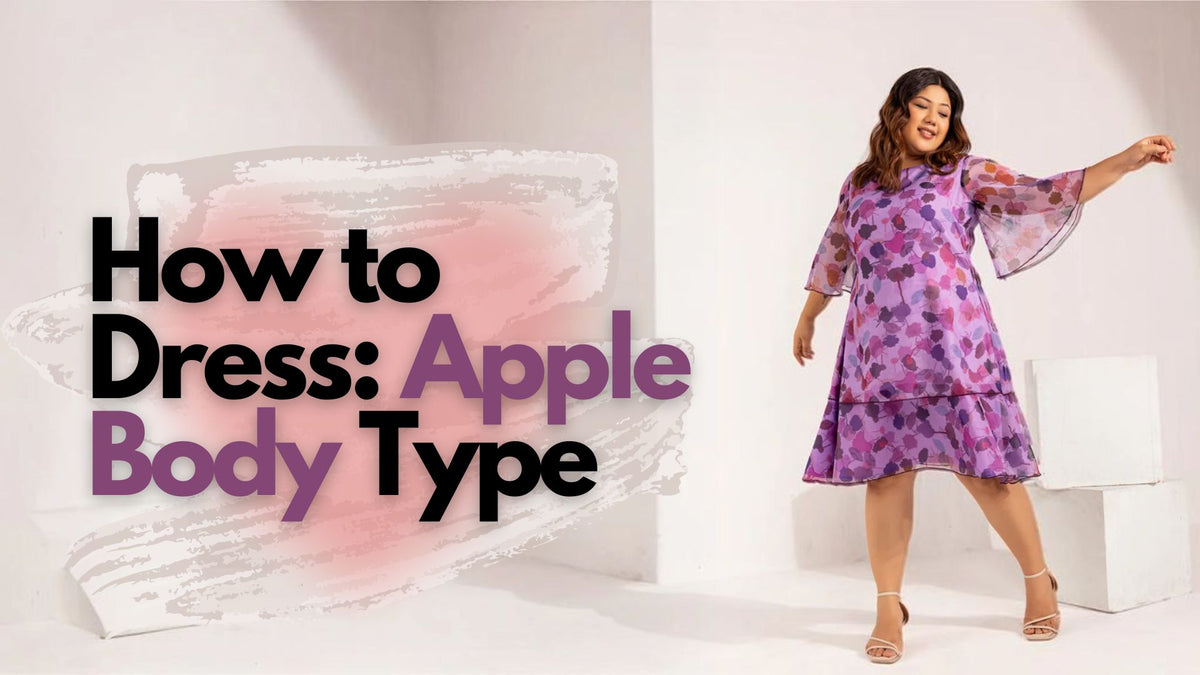 Outfits For An Apple Shaped Body To Show Off Your Best Features