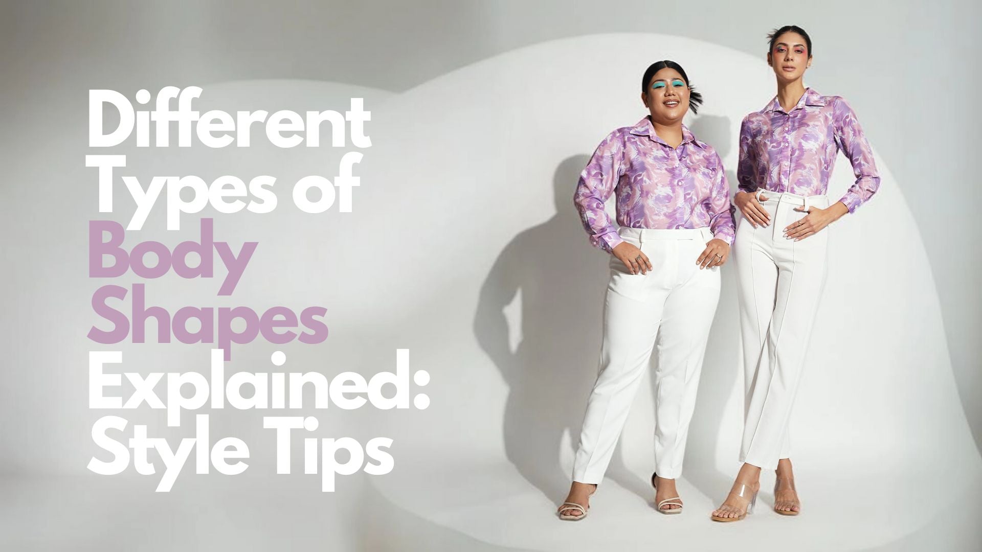 Different Types of Body Shapes Explained with Style Tips