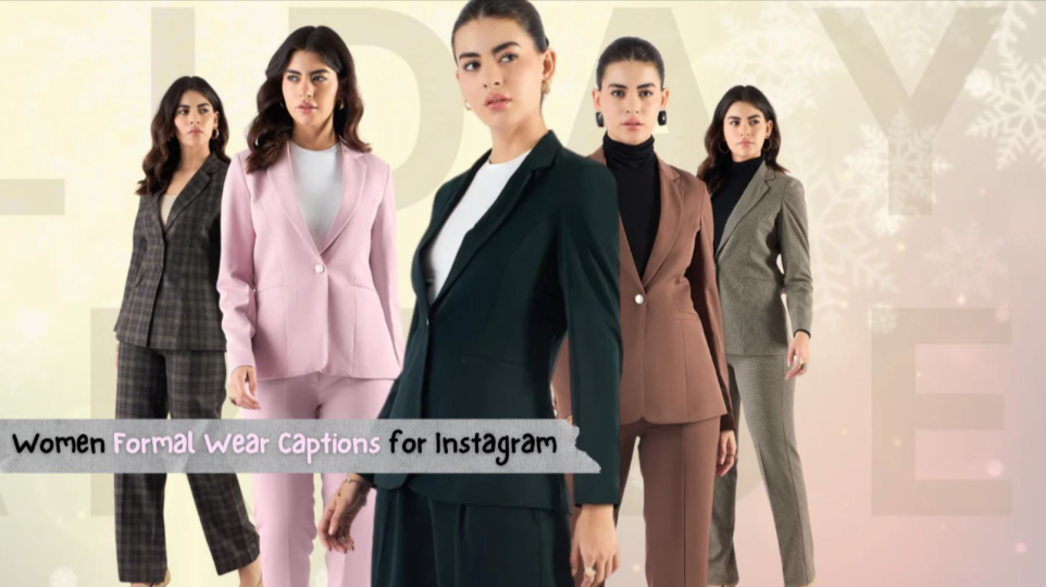 Women Formal Wear Captions for Instagram